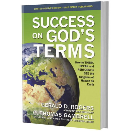Success on Gods Terms – THINK * SPEAK * DO * SEE